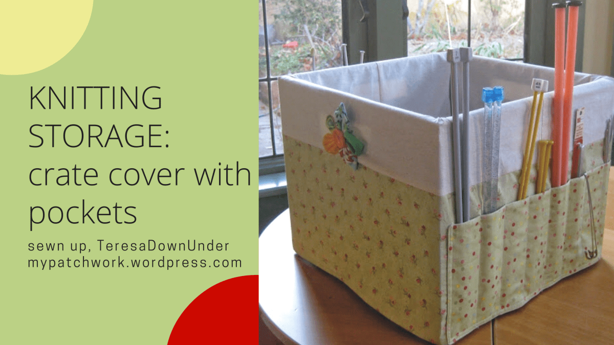 Knitting storage: crate cover with pockets tutorial – Sewn Up
