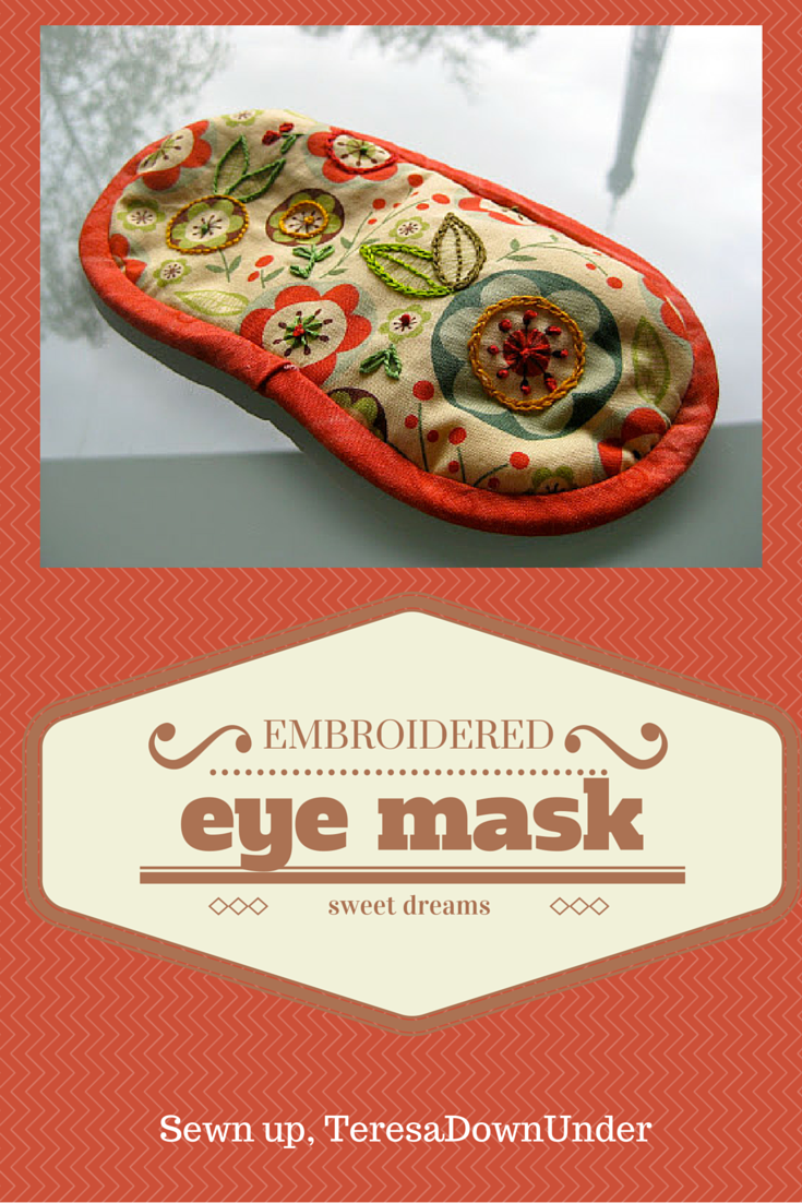 Embroidered eye mask tutorial – teresadownunder.com