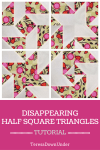 Video tutorial: Disappearing half square triangles (HST ...