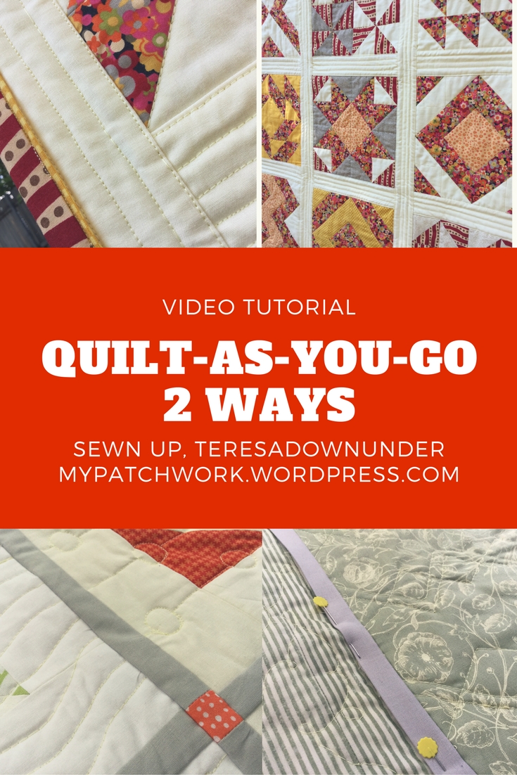 Video tutorial: Quilt-as-you-go (QAYG) 2 ways – teresadownunder.com