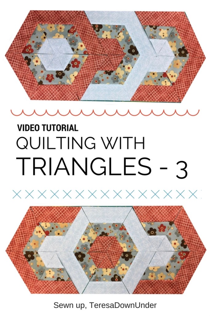 Video tutorial: Quilting with triangles 3 – teresadownunder.com