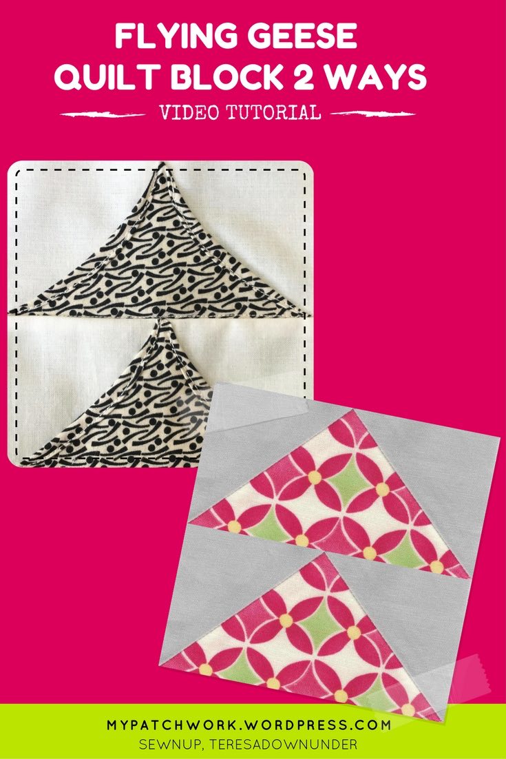 Video tutorial: flying geese blocks 2 ways – teresadownunder.com