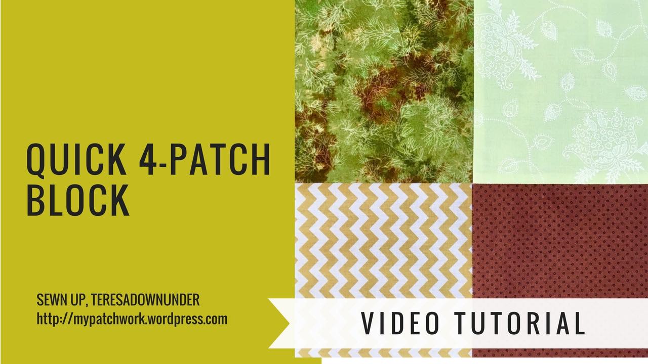 2 minute video tutorial: Quick 4-patch quilt block – teresadownunder.com