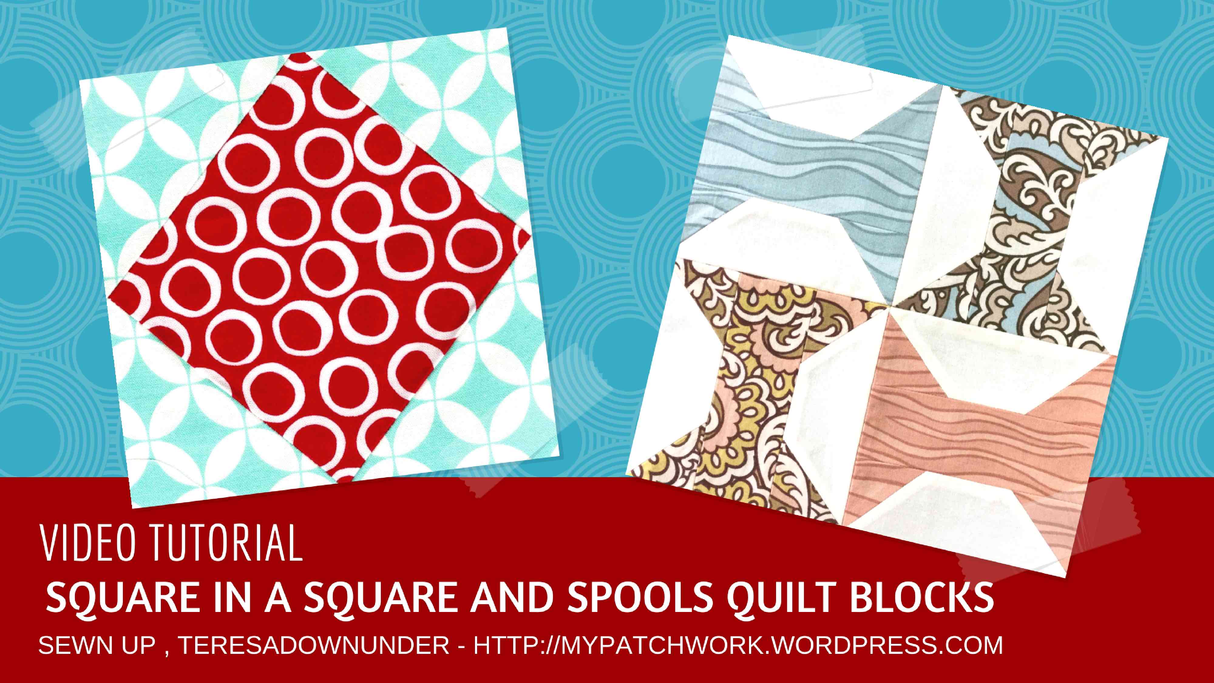 Video tutorial: Square in a square quilt block and spools quilt block ...