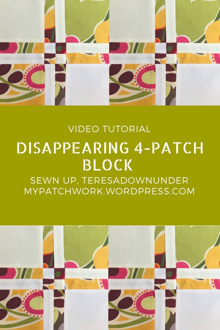 Video tutorial: Disappearing 4-patch quilt block – teresadownunder.com
