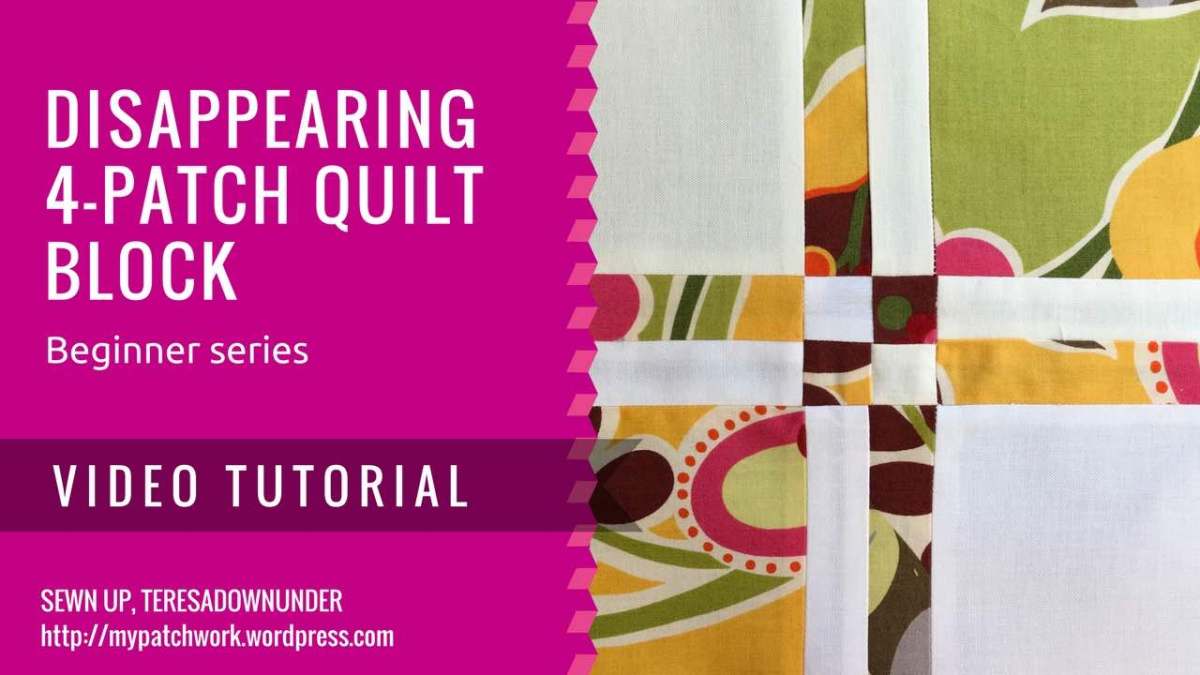 Video tutorial: Disappearing 4-patch quilt block – Sewn Up