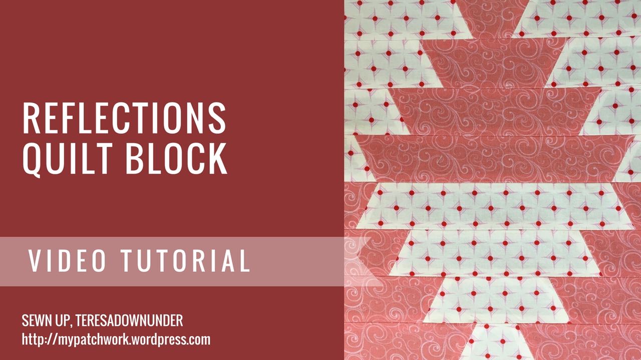 Video tutorial: Reflections quilt block – teresadownunder.com