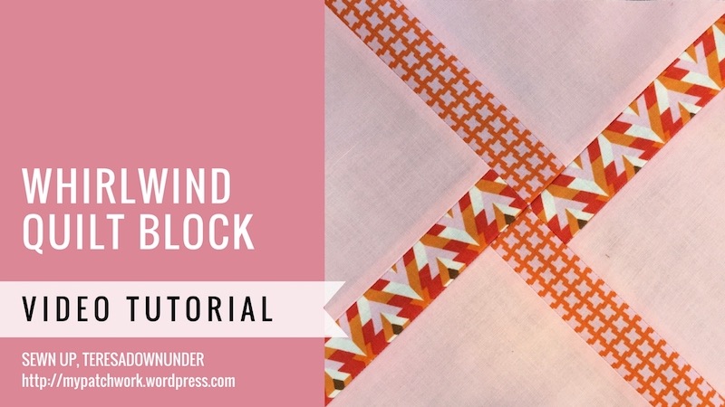 Whirlwind quilt block – video tutorial – teresadownunder.com
