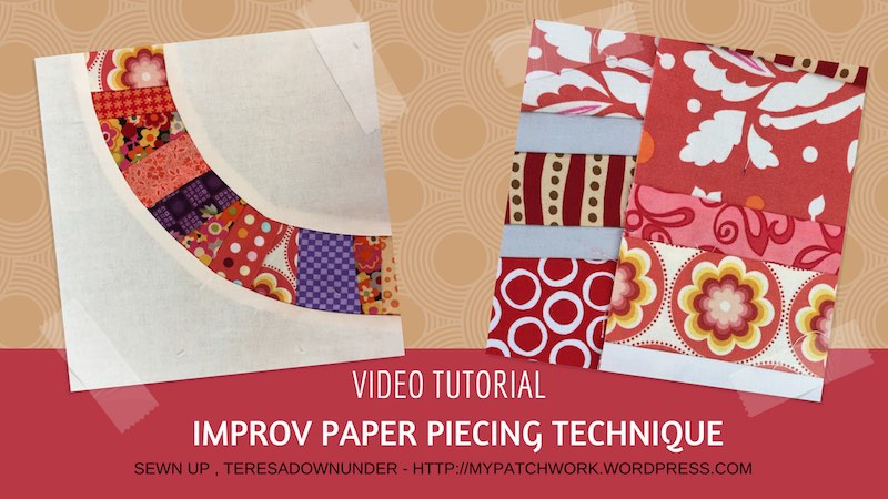 Improv paper piecing video tutorial – teresadownunder.com