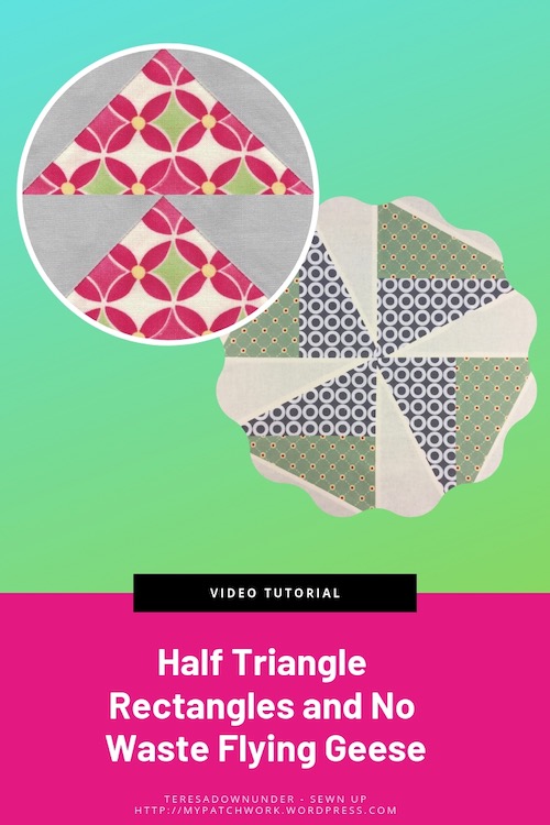 Half rectangle triangles and flying geese – video tutorial – teresadownunder.com