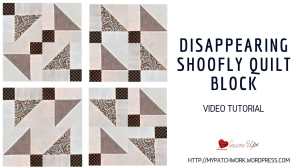 Disappearing shoofly quilt block – teresadownunder.com