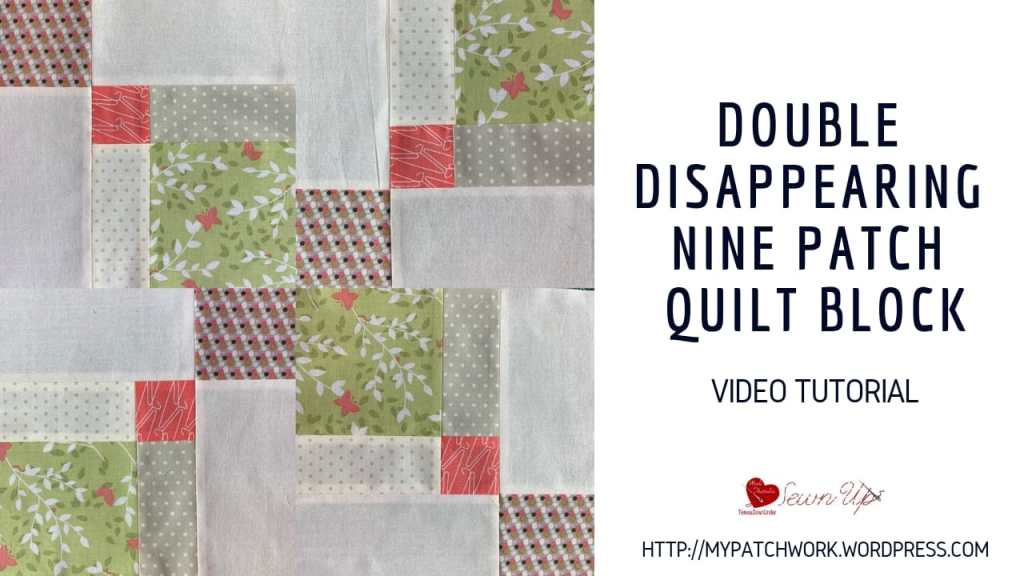 Double Disappearing nine patch quilt block variation – teresadownunder.com