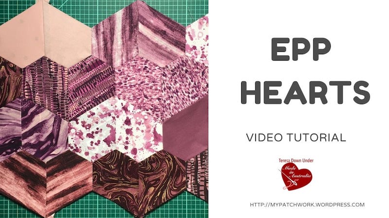 Hearts – english paper piecing (EPP) – Video tutorial – teresadownunder.com