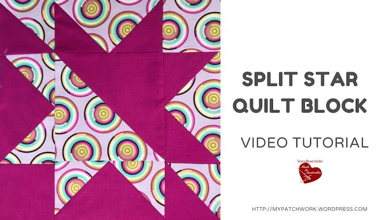 Split star quilt block – video tutorial – teresadownunder.com