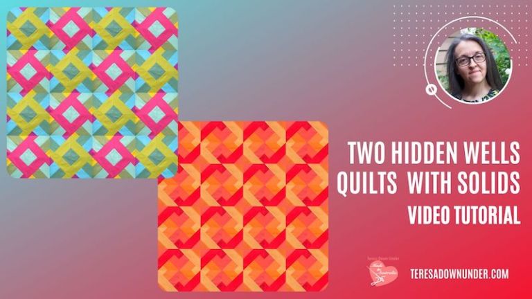 Two Hidden wells quilts with solids – video tutorial – teresadownunder.com