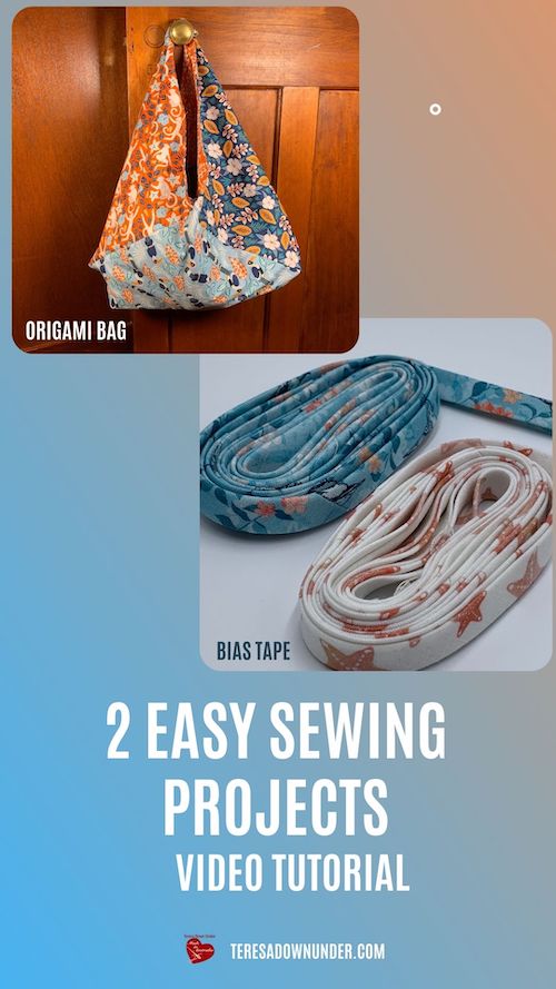 Two easy sewing projects video tutorial – teresadownunder.com
