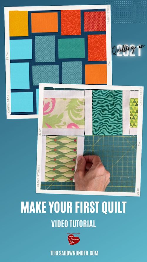 Make your first quilt – video tutorial – teresadownunder.com