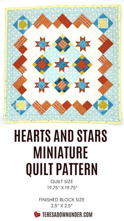 Hearts and Stars miniature quilt pattern – teresadownunder.com