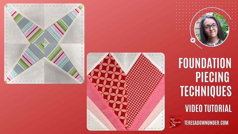 Foundation piecing techniques – teresadownunder.com