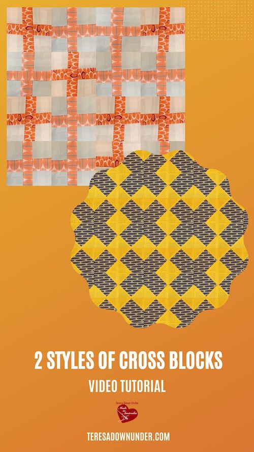 Two styles of cross blocks video tutorial – teresadownunder.com