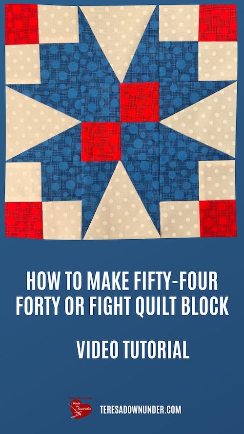 54-40 or Fight quilt block video tutorial – teresadownunder.com