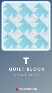 T block video tutorial – teresadownunder.com