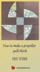 Propeller quilt block video tutorial – teresadownunder.com