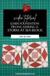 Learn foundation piecing with the popular Storm at sea block ...
