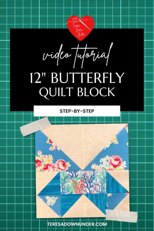 How to make a 12″ Butterfly quilt block – teresadownunder.com