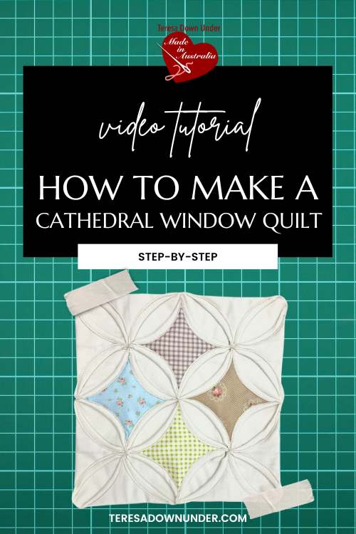 How to make a Cathedral window quilt – teresadownunder.com