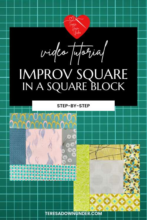 How to make an improv square in a square block – teresadownunder.com