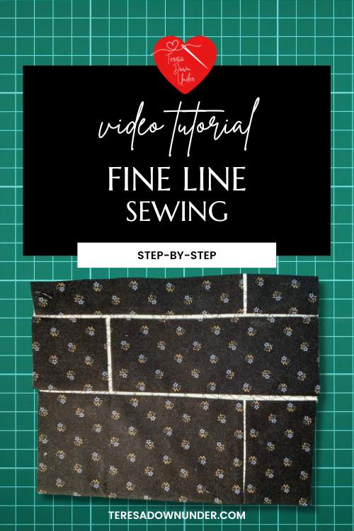 How to sew very narrow strips – patchwork technique – teresadownunder.com