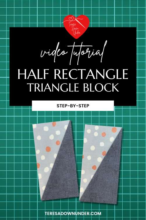 How to make 2 half rectangle triangles – teresadownunder.com