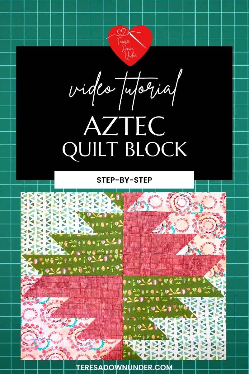 How to make an Aztec inspired quilt block – teresadownunder.com