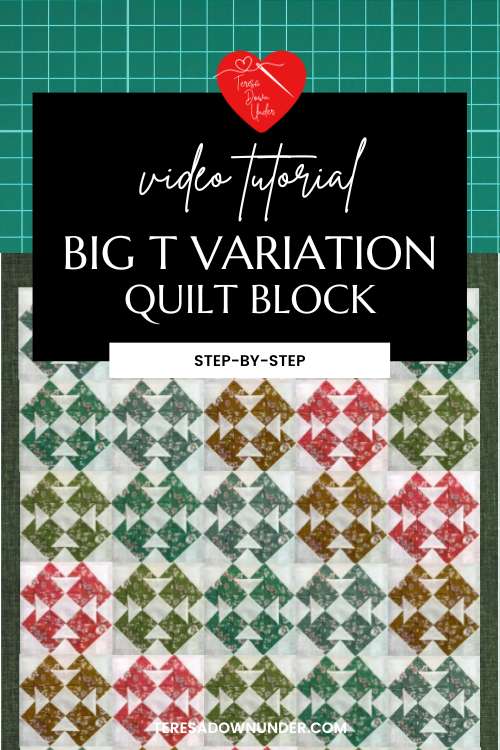 Big T quilt block: A timeless design tutorial – teresadownunder.com